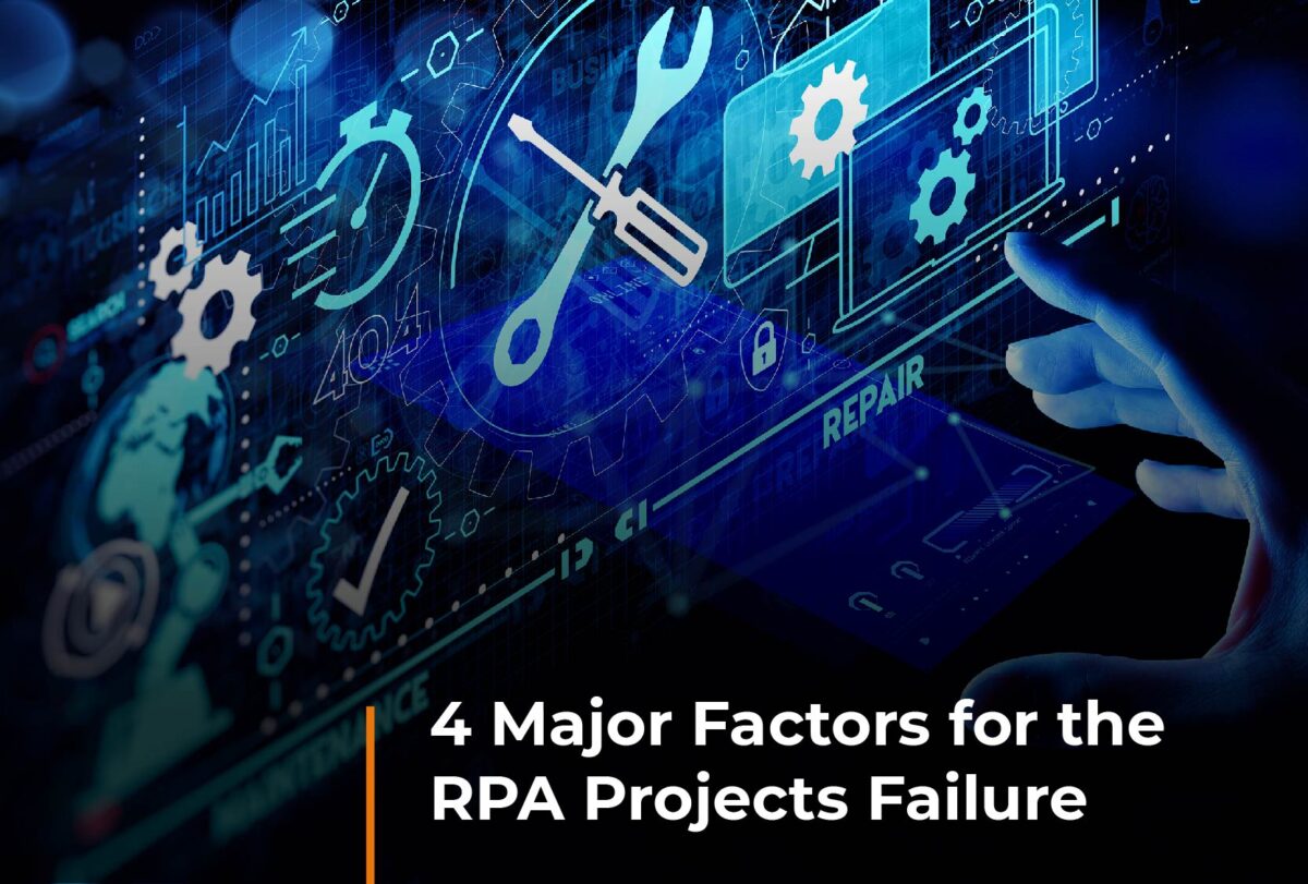 4 Major Factors for the RPA Projects Failure|AutomationEdge