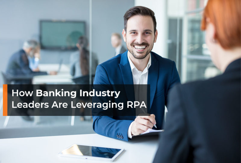 How Banking Industry Leaders Are Leveraging RPA? | AutomationEdge