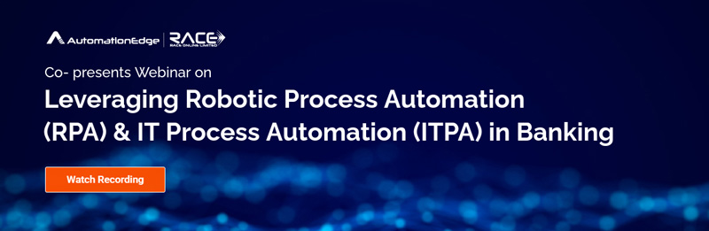 How Banking Industry Leaders Are Leveraging Rpa Automationedge