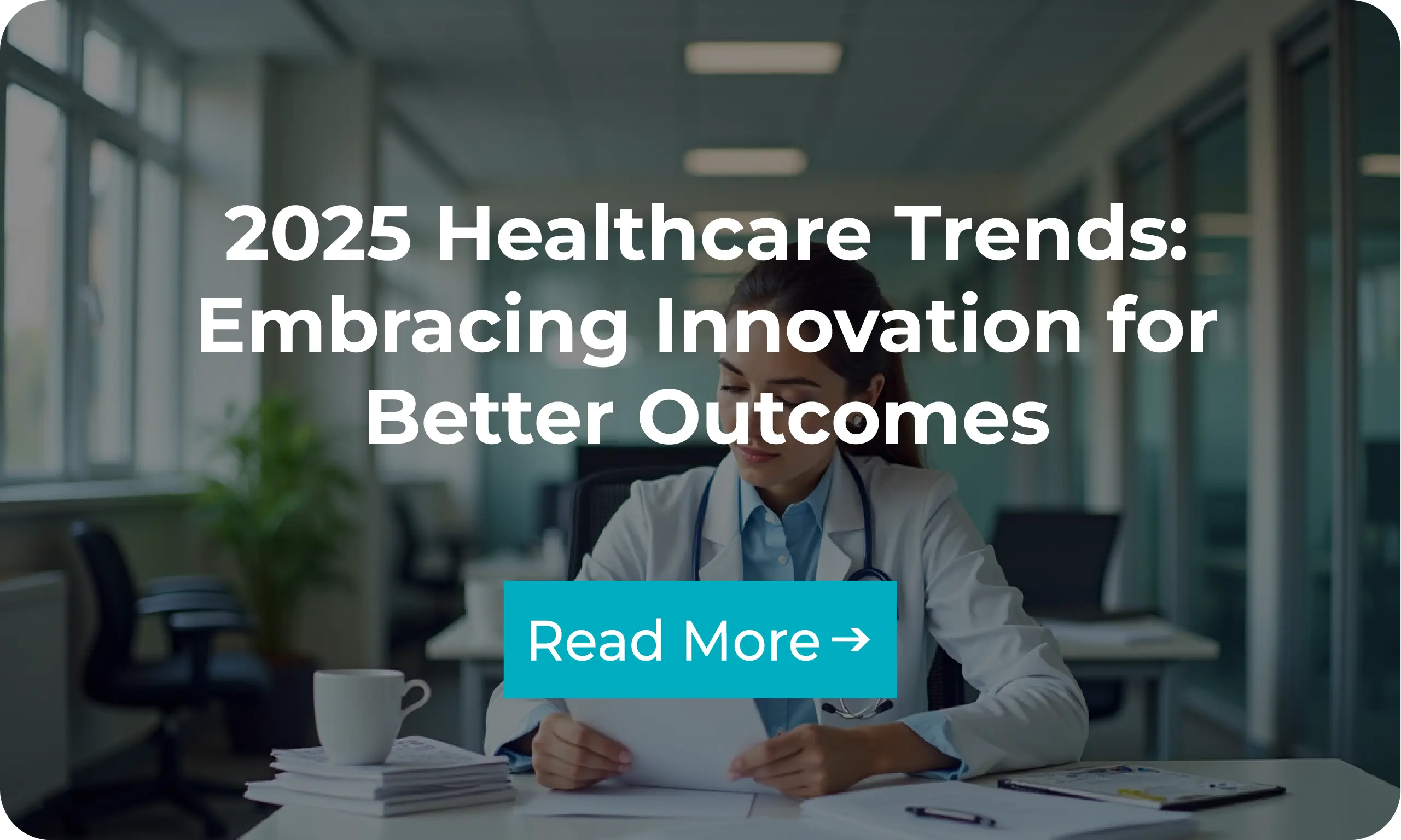 Top 7 Healthcare Trends 2025 (+ Industry Insights & Stats)
