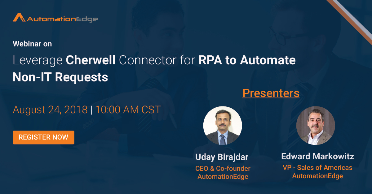 Webinar Automate Cherwell Itsm Non It Tickets Using Rpa Automationedge