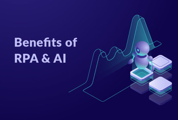 20 Unparalleled Benefits of RPA and AI To Digital Business | AutomationEdge