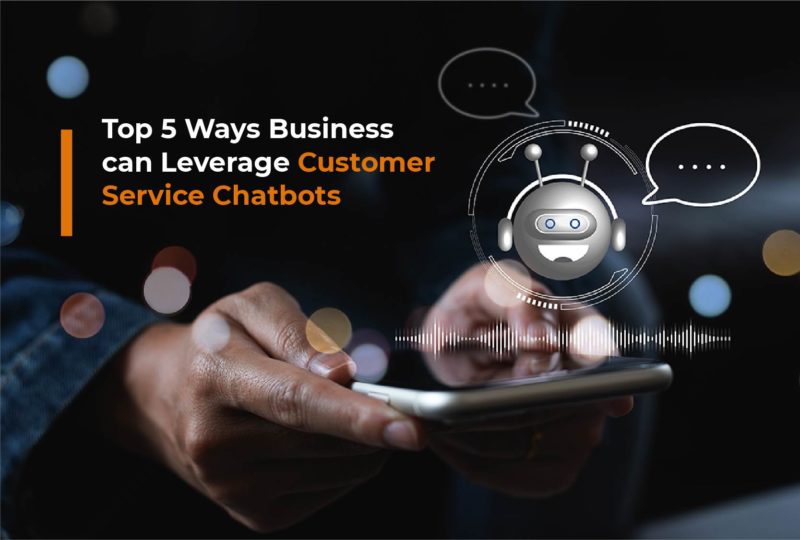 Benefits of Customer Service Chatbot For Business in 2022