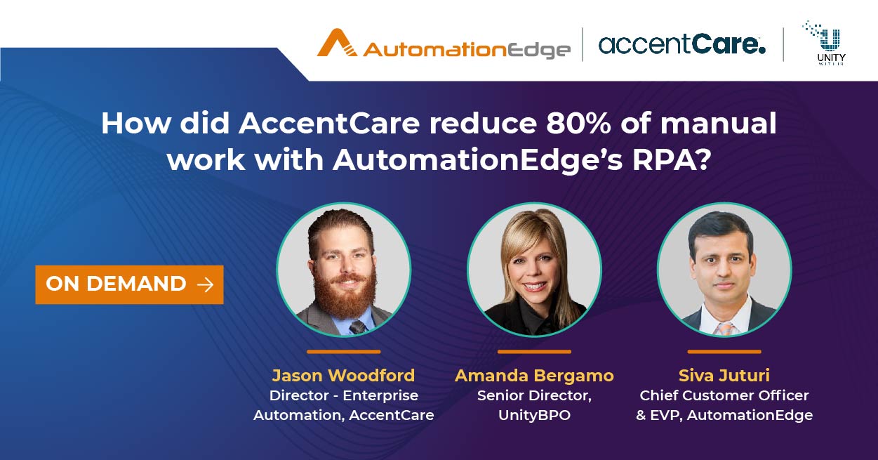 How did AccentCare reduce 80% of manual work with AutomationEdge’s RPA?
