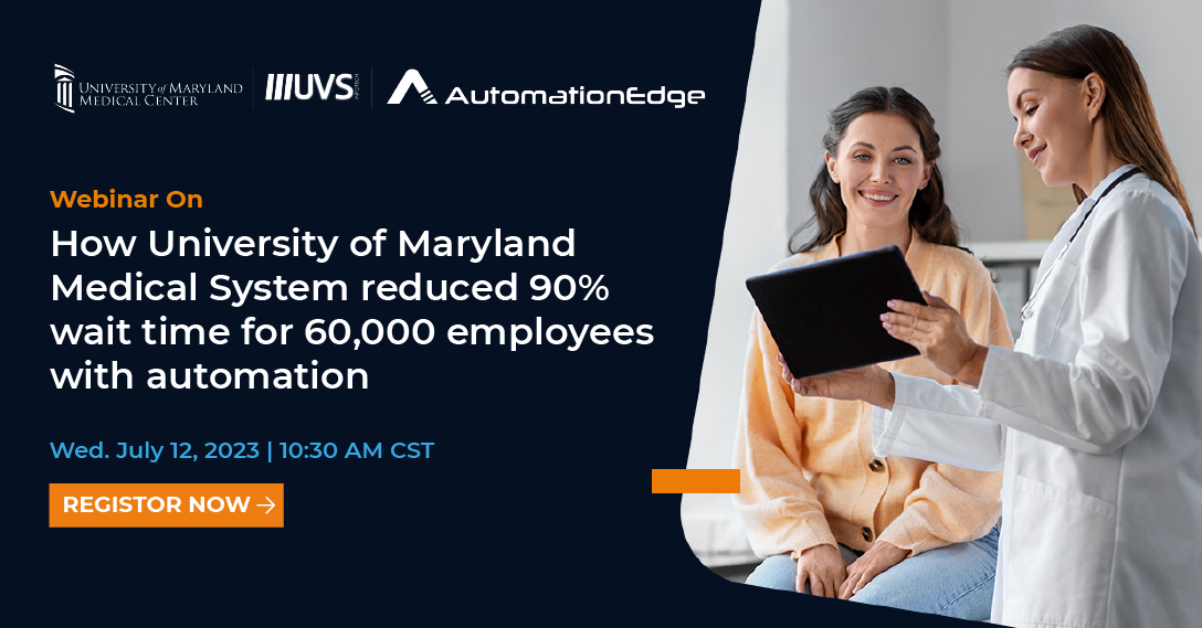 Webinar: How UMMS reduced 90% of employee wait time with automation ...