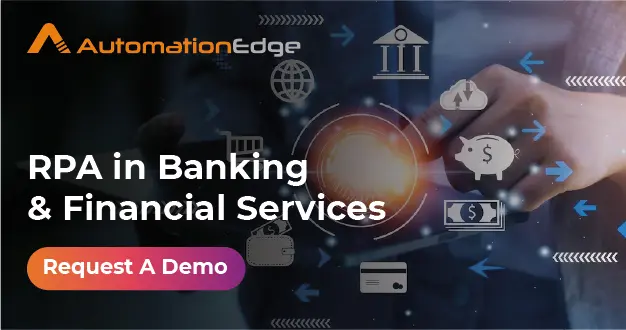 Adopt Rpa In Banking And Financial Services Automationedge
