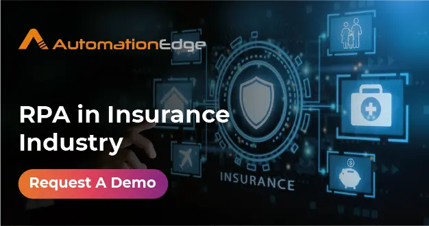 RPA in Insurance Industry | RPA Use Cases | AutomationEdge