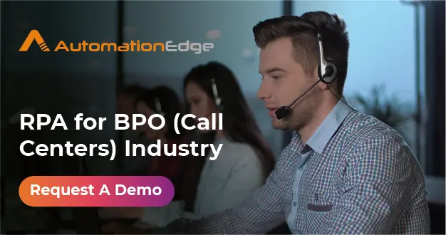 RPA in BPO (Call Centers) | BPO Automation | AutomationEdge