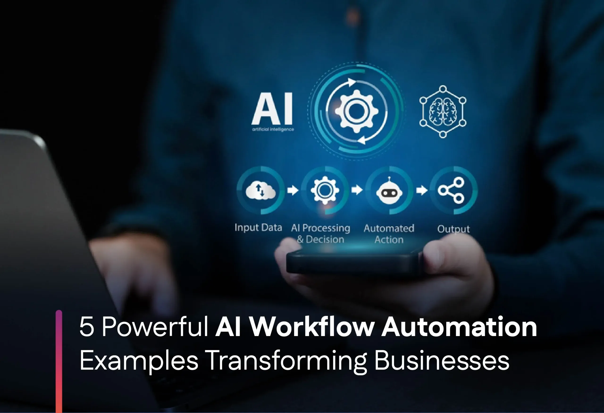 Automation Using AI: 5 Examples You Shouldn’t Ignore